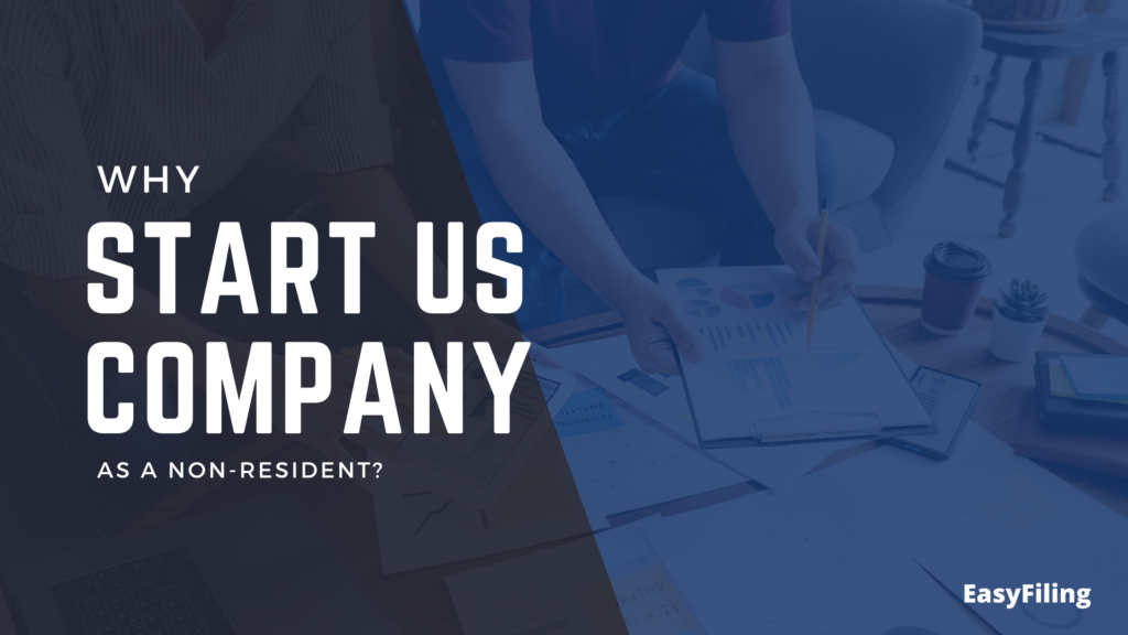 Why start a U.S. Company as a Non-Resident?