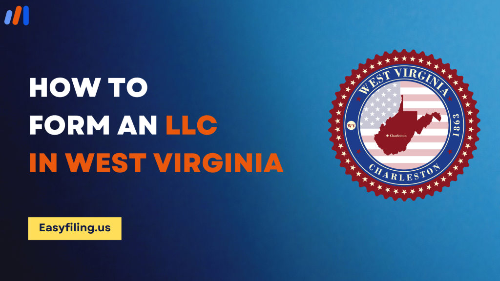 Form an LLC in West Virginia | WV Formation Expert