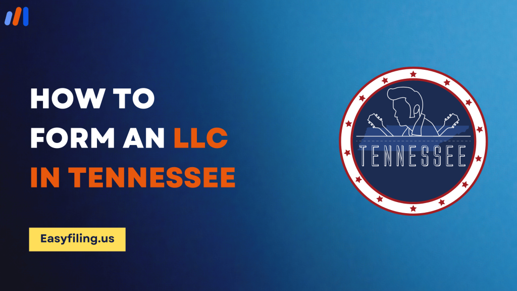 Form an LLC in Tennessee | Tennessee Formation