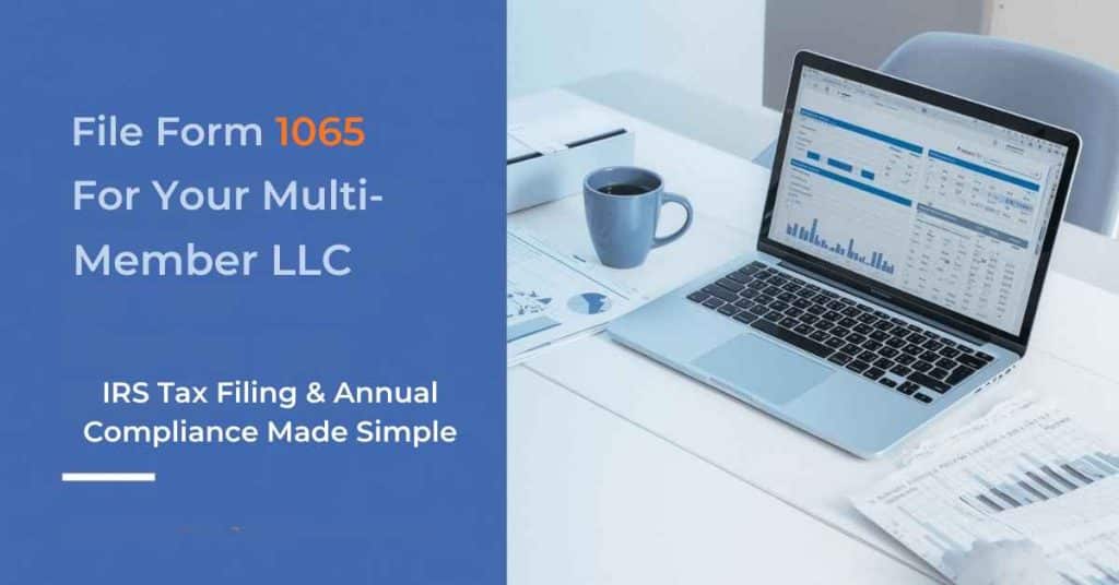 File Form 1065 for Multi-Member LLCs | IRS Tax & Compliance